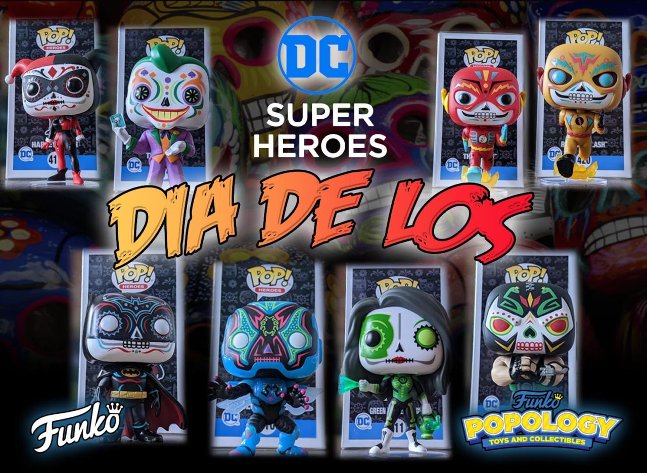 Dia De Los DC Super Heroes - Funkopopology
